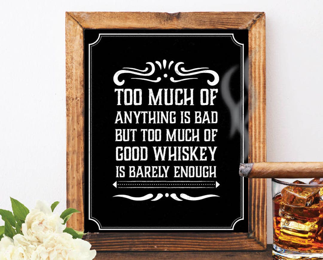 Too Much of Anything Sign Party Sign Chalkboard Wedding Sign ...