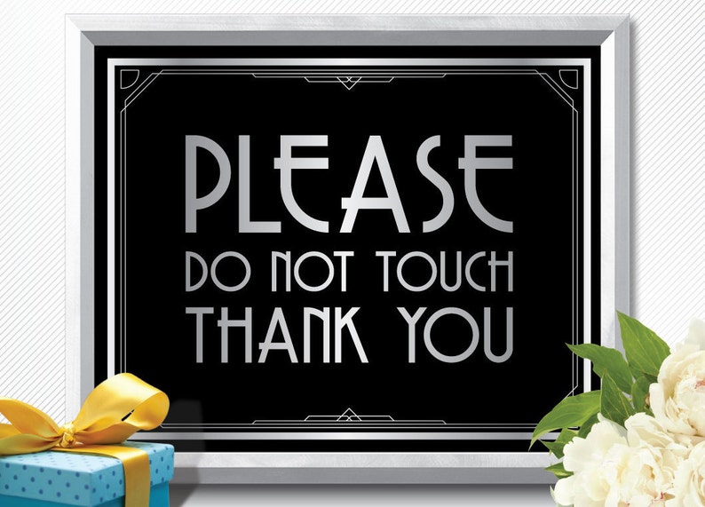 Printable PLEASE Do Not TOUCH Thank You - Art Deco SILVER Style Great ...