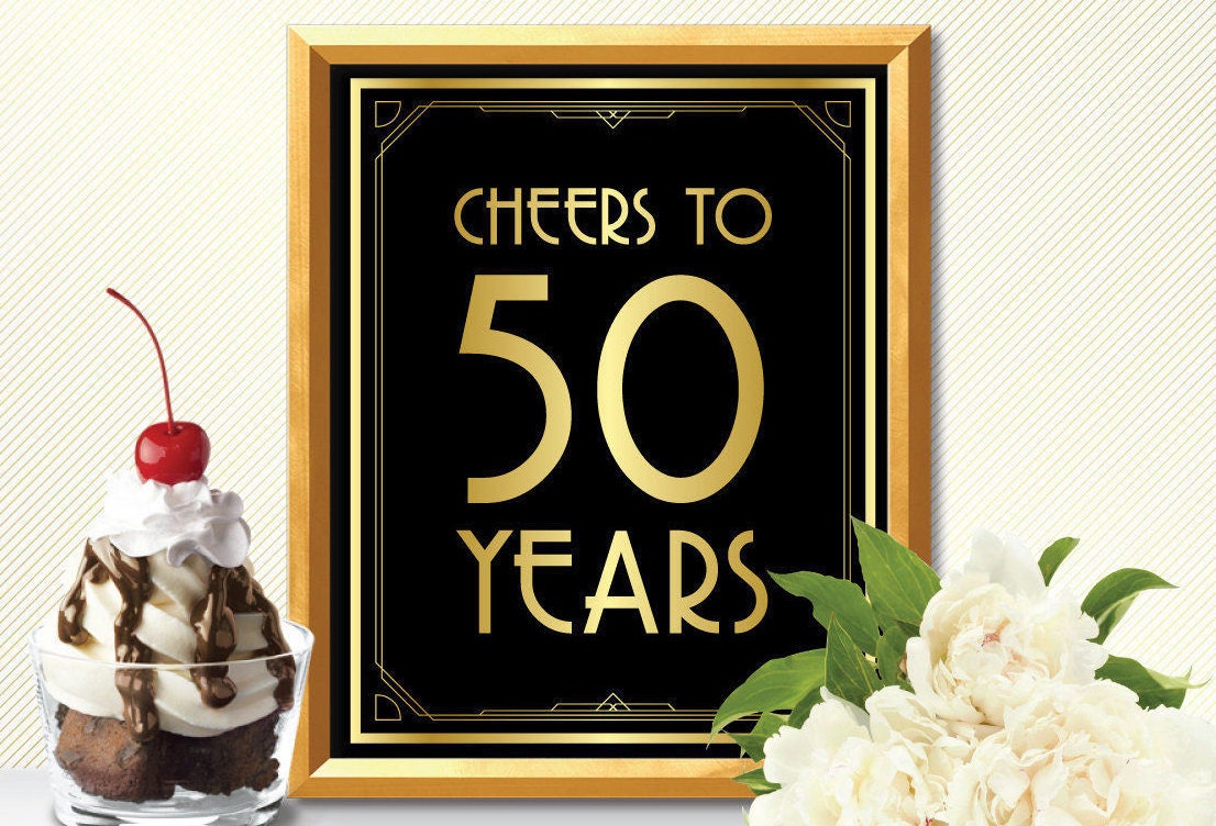 Cheers To 50 Years Happy 50th Birthday Cheers To 50 Years Sign 50th