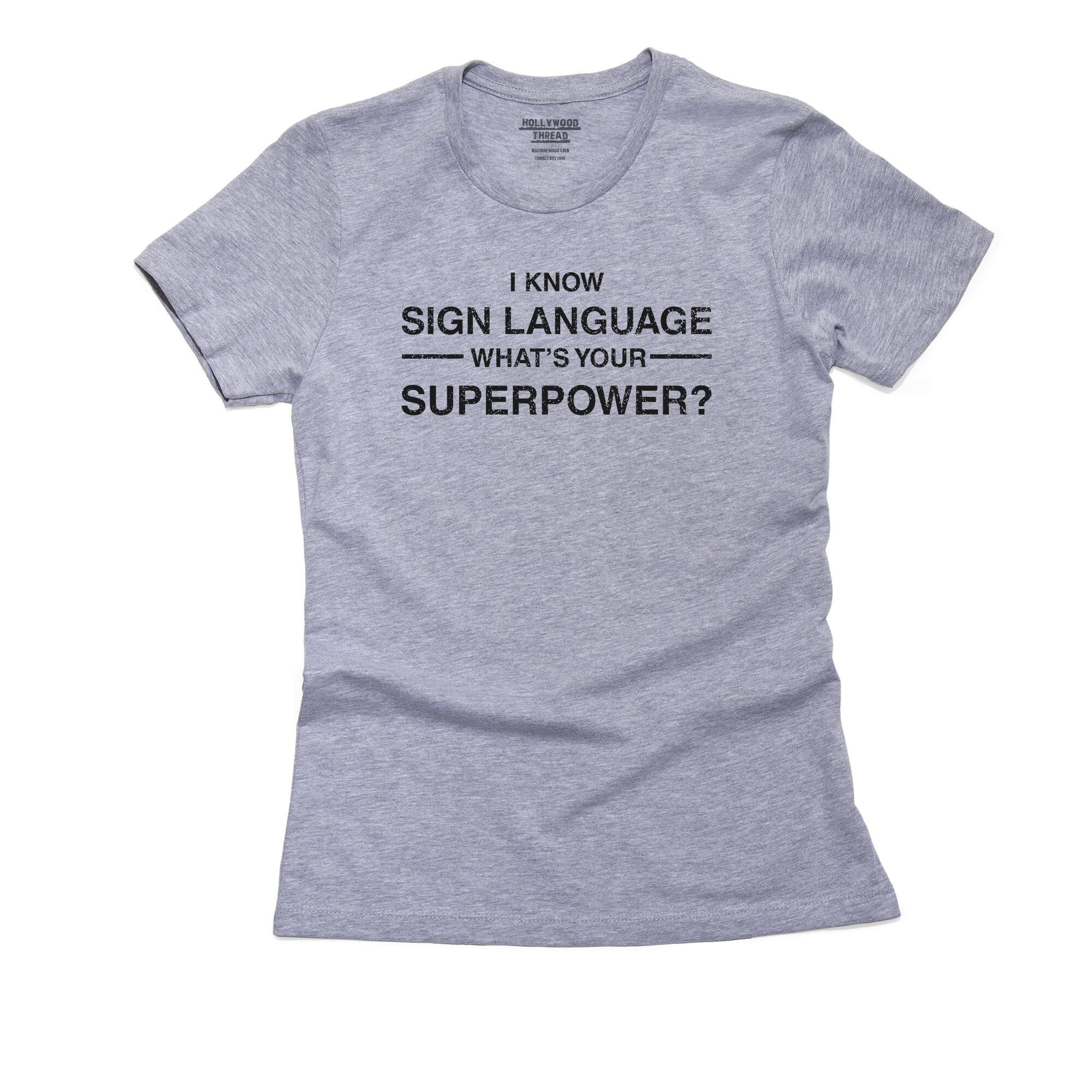 I Know Sign Language What's Your Superpower ASL Shirt, Pillow or Towel ...
