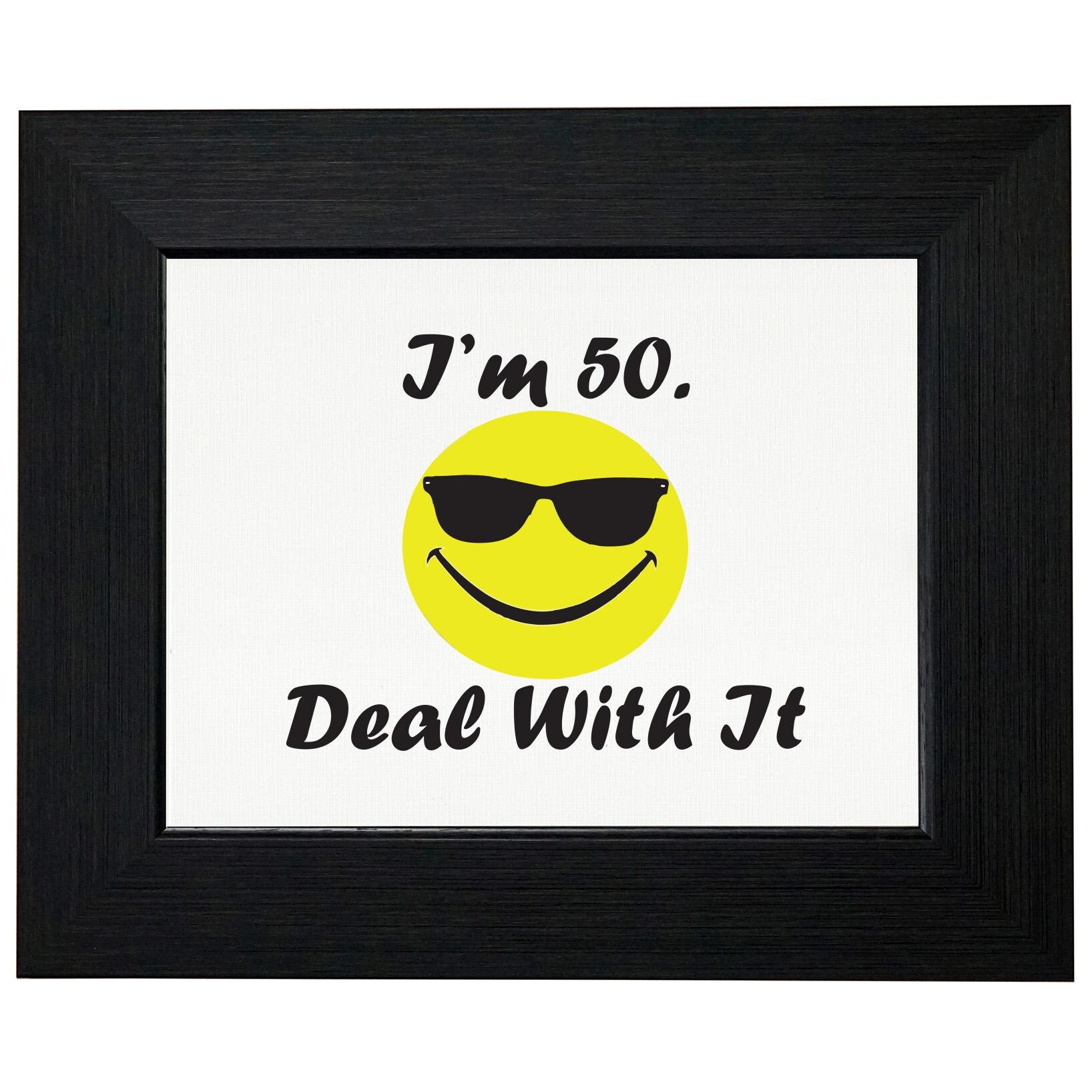 I'm 50. Deal With It Smiley Face Hilarious Birthday - Etsy