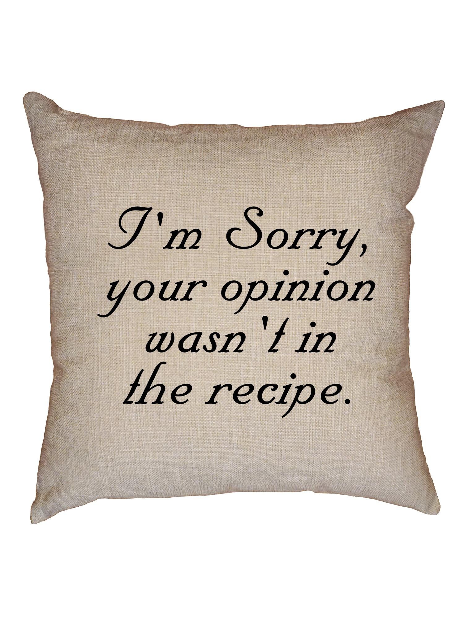 Hilarious I'm Sorry Your Opinion Wasn't in the Recipe | Etsy