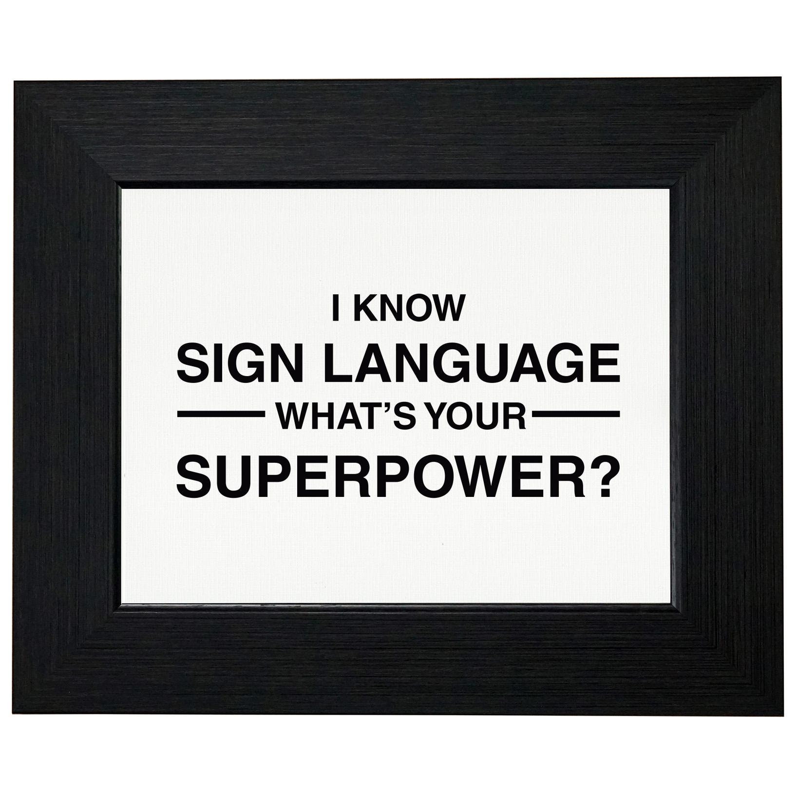 I Know Sign Language What's Your Superpower ASL Shirt, Pillow or Towel ...