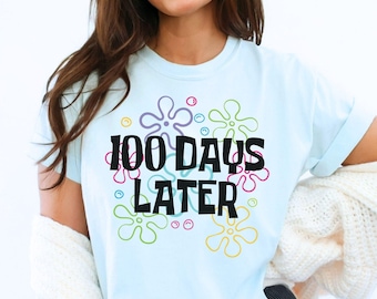 One Hundred Days Later 100 Days of School Png, 100 Days Later 100 Days ...