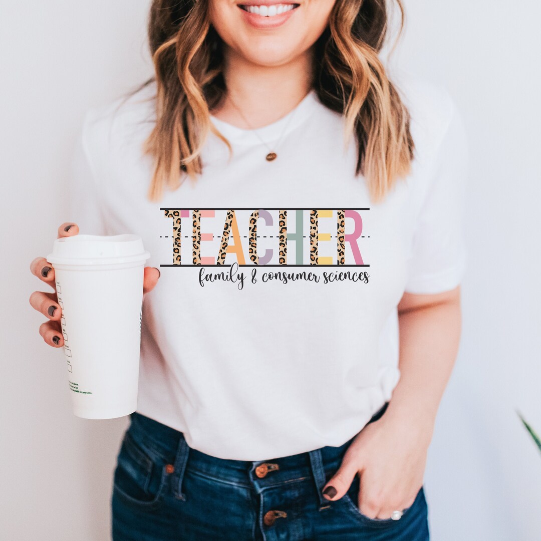 FCS Teacher Shirt, Family & Consumer Science Teacher Shirt, FCS Teacher ...