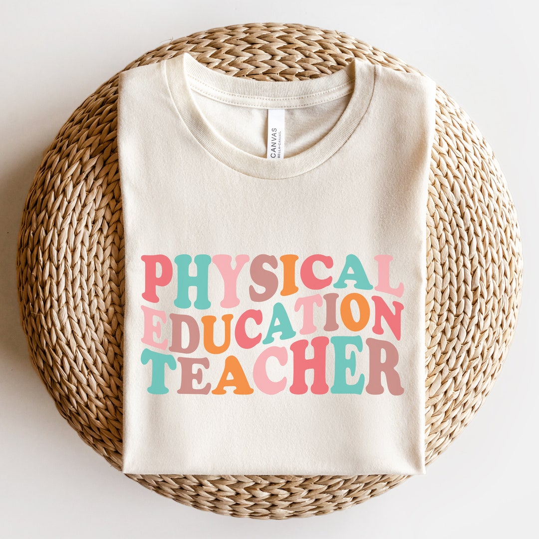 PE Teacher Shirt Physical Education Teacher Shirts PE - Etsy