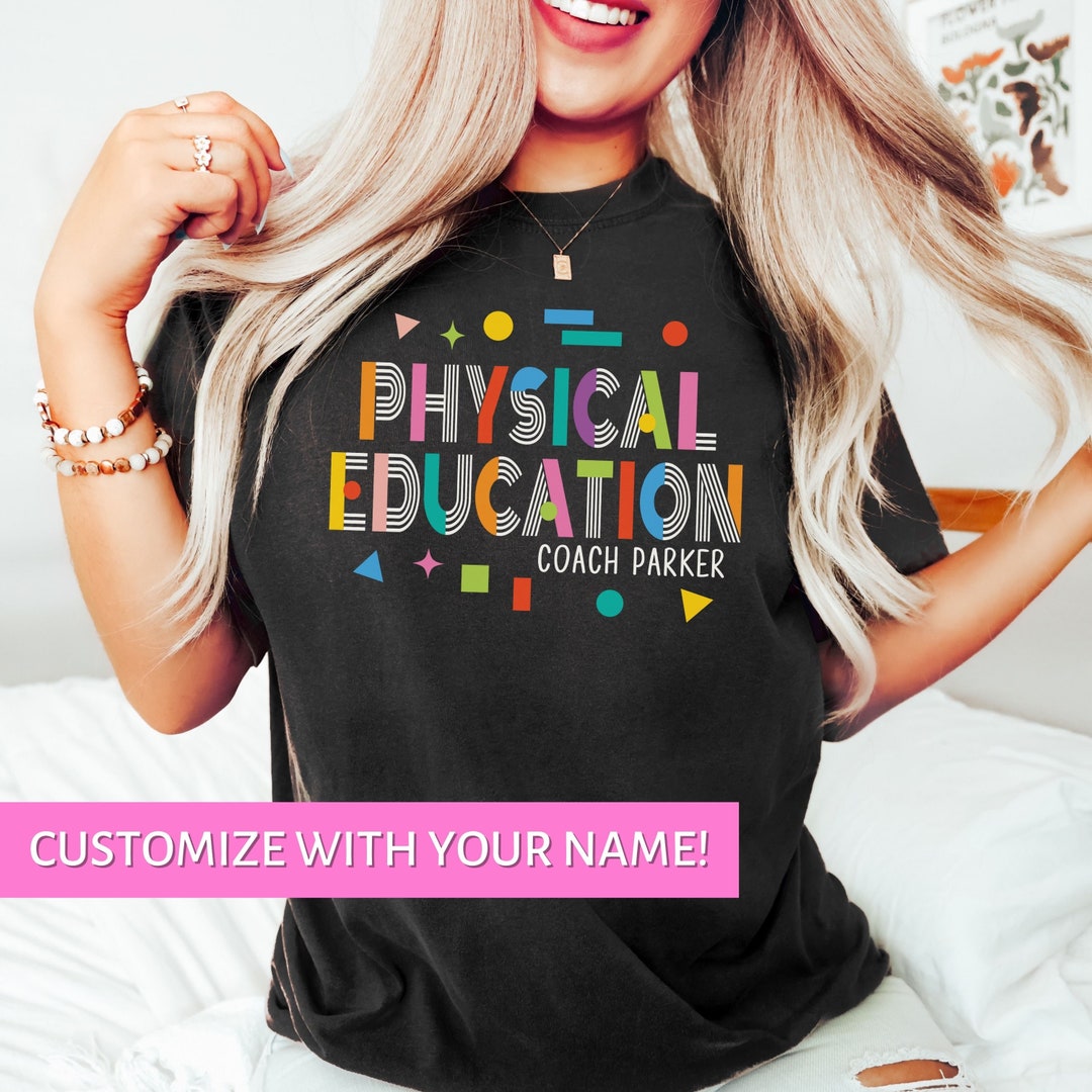 PE Teacher Shirt, Physical Education Teacher Shirts, PE Teacher Gift ...