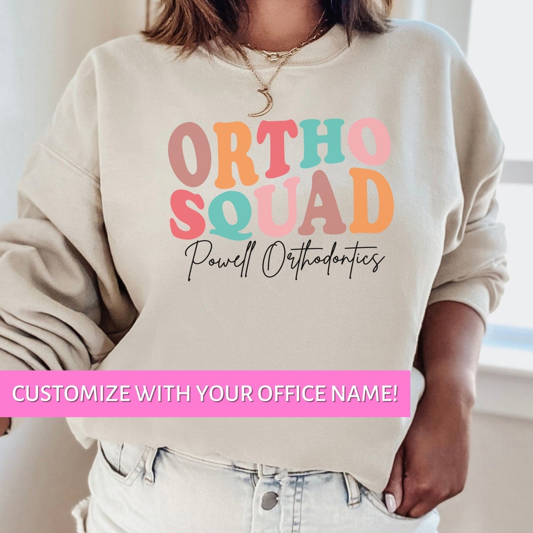 Orthodontic Sweatshirt Ortho Squad Sweatshirt Orthodontics Shirts ...