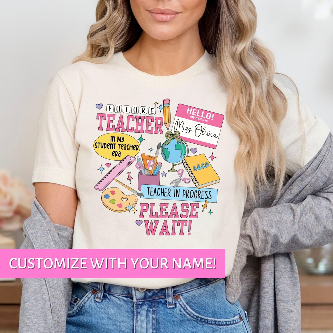 Future Teacher Student Teacher Shirt Student Teacher Gifts Future ...