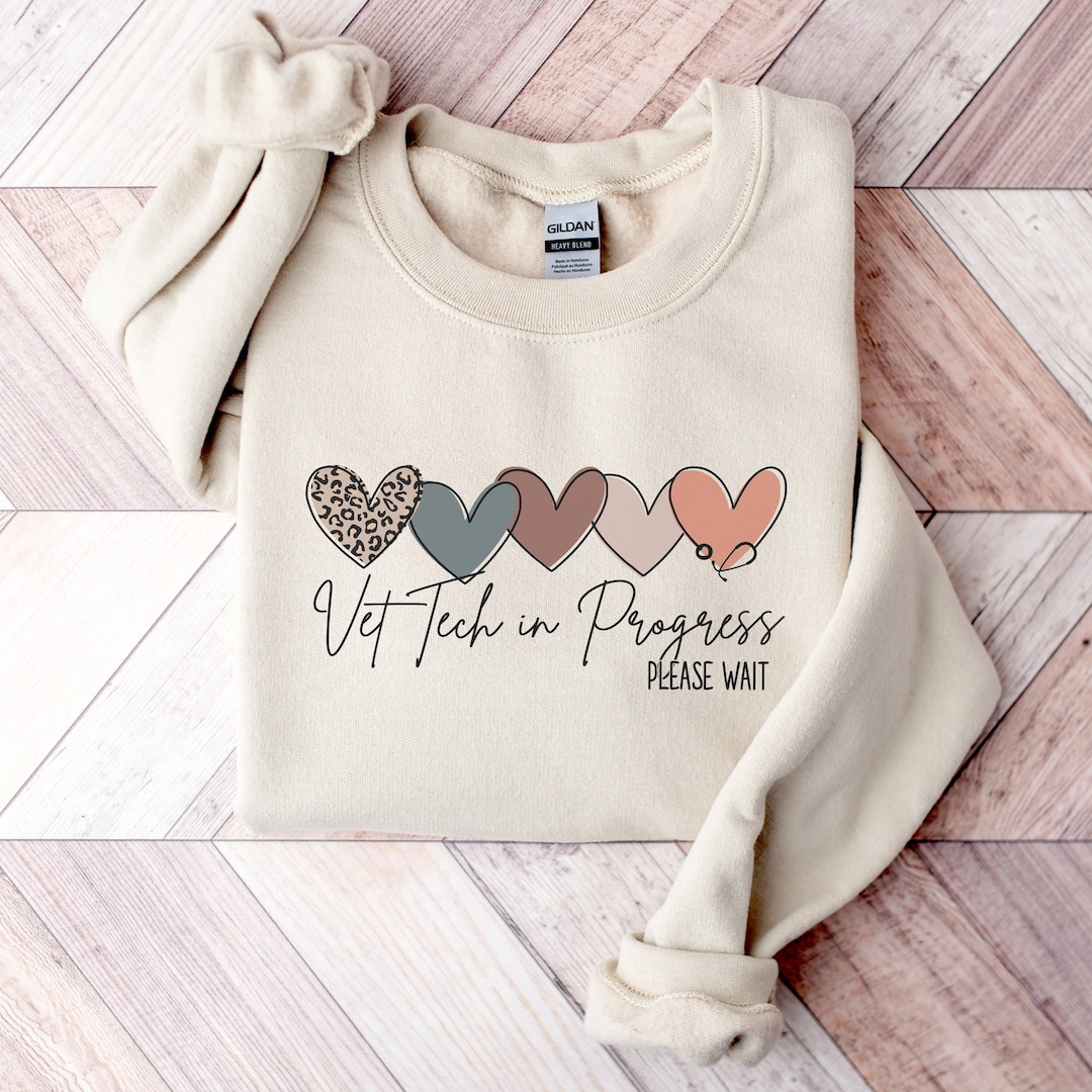 Vet Tech in Progress Sweatshirt, Future Vet Tech, Vet Tech Gift, Vet ...