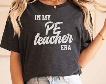 PE Teacher Shirt, Physical Education Teacher Shirts, PE Teacher Gift ...