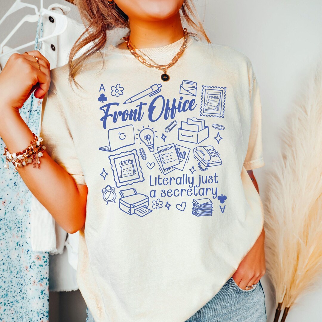Literally Just A Secretary Shirt Office Squad Front Office Shirt School ...