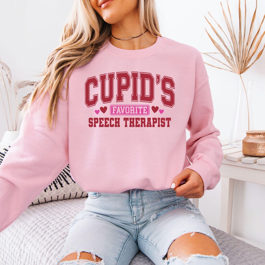 Cupid's Favorite Speech Therapist Valentine Speech Therapy Sweatshirt ...