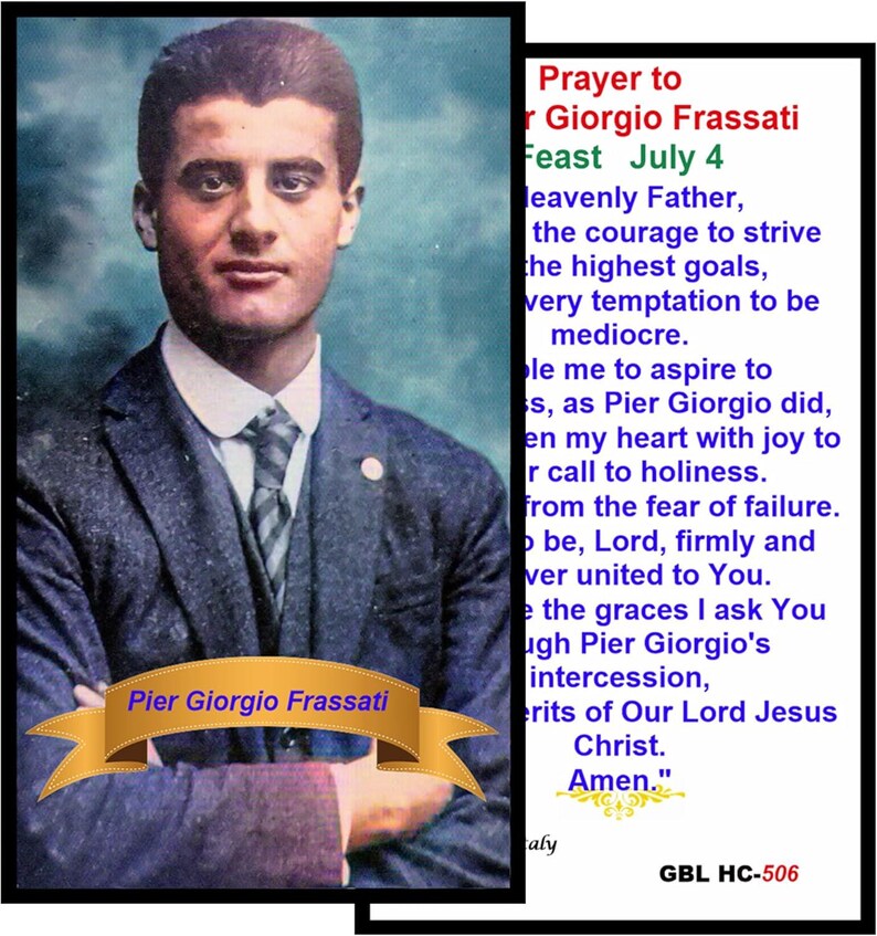 St Pier Giorgio Frassati Patron Saint of Students Young Catholics ...