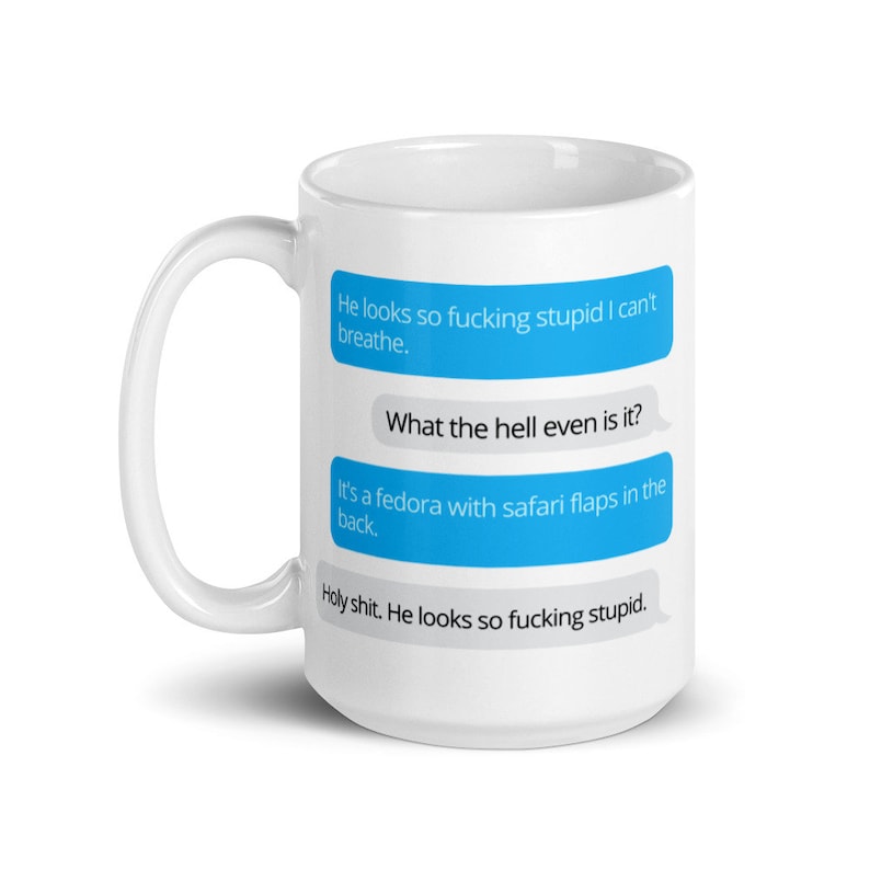 I Think You Should Leave Fedora With Safari Flaps Mug, Text Convo About ...