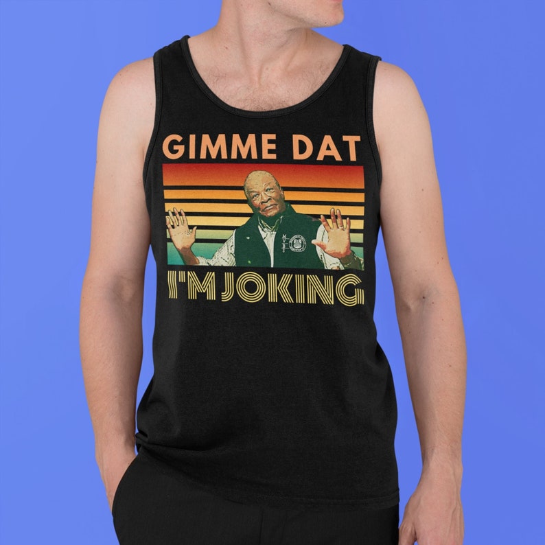 I Think You Should Leave Gimme Dat I'm Joking Men's - Etsy