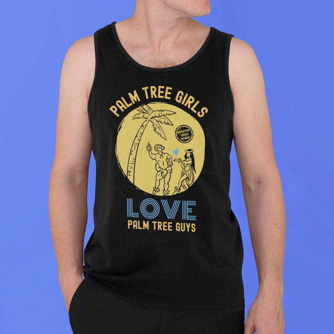 I Think You Should Leave Palm Tree Girls Love Palm Tree Guys - Etsy