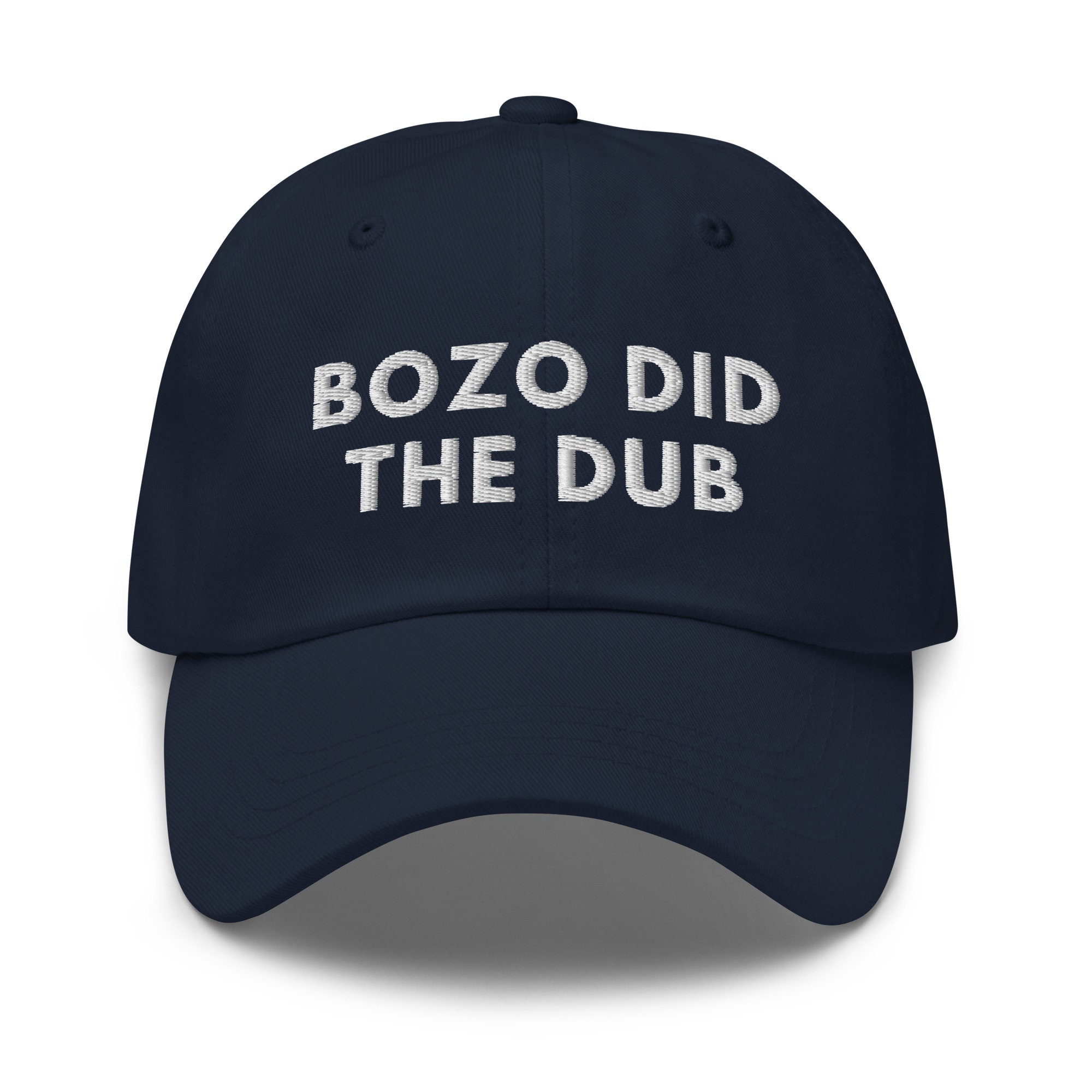 Bozo Did the Dub Embroidered Dad Hat Bozo Did the Dub Bozo - Etsy