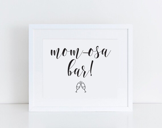 Momosa Bar Sign 8x10 Mimosa Mom-osa Bar Sign Printable - Etsy