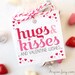 Hugs & Kisses Valentine Tags Printable, INSTANT DOWNLOAD, Valentine ...