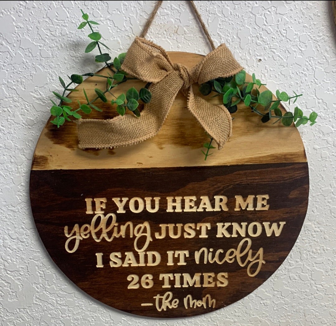 If Hear Me Yelling Circle Welcome Sign - Etsy
