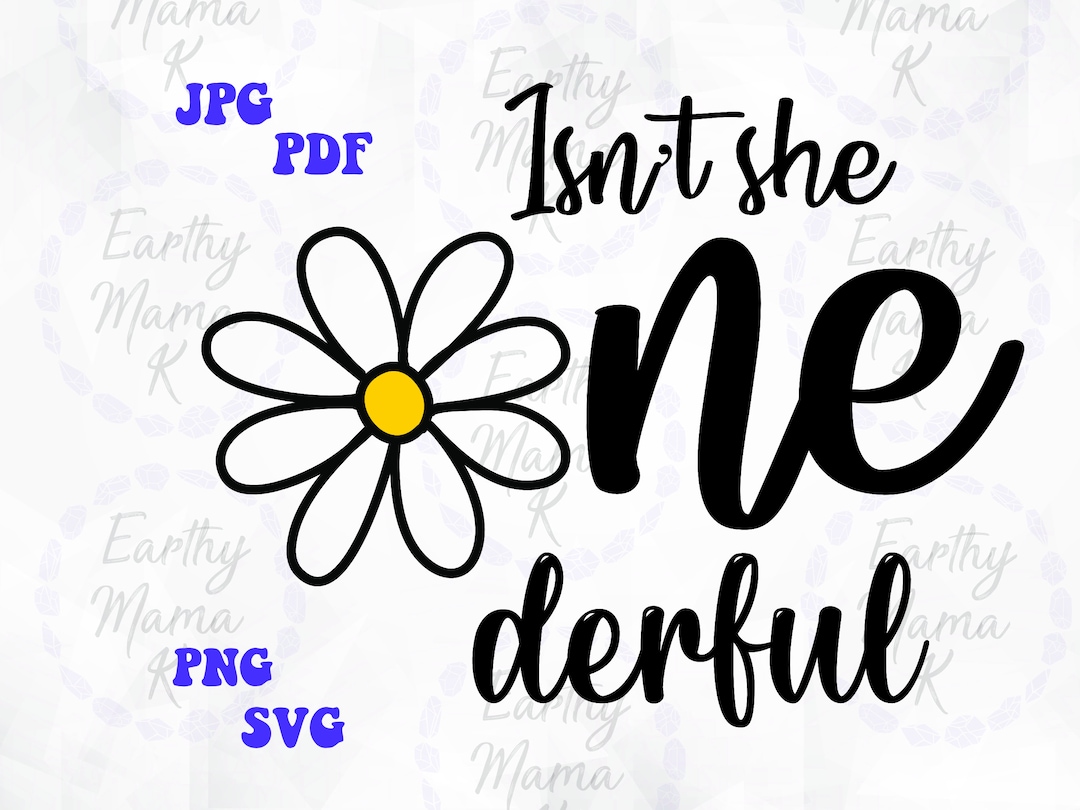 Daisy Flower One Pdf, Png, Jpg, Svg Girl 1st Birthday Svg, First ...