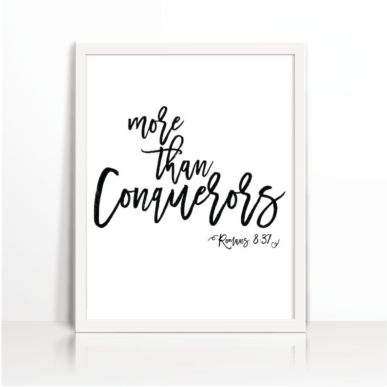 Bible Verse, More Than Conquerors, Romans 8 37, Prayer Works, Scripture ...