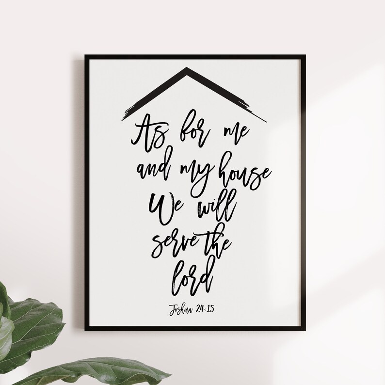 Joshua 24:15, Printable Bible Verse, as for Me and My House, We Will ...