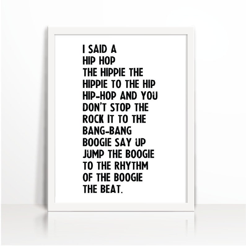I Said a Hip Hop, the Hippie the Hippe, Rap Lyrics Quote, Art Digital ...