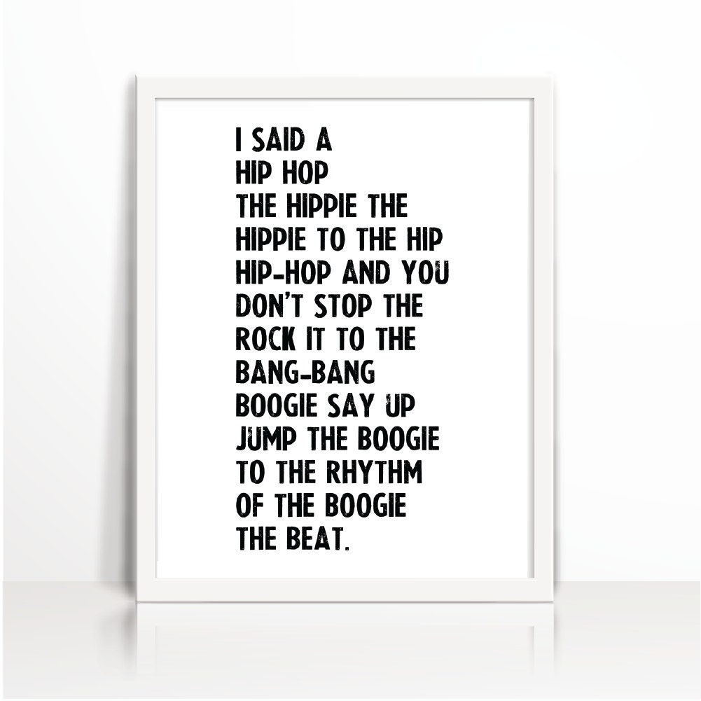 I Said a Hip Hop, the Hippie the Hippe, Rap Lyrics Quote, Art Digital ...