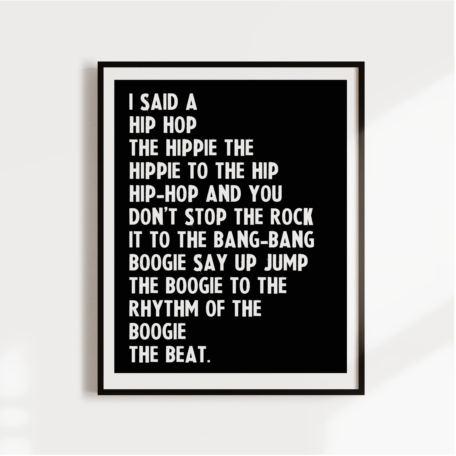 I Said a Hip Hop, the Hippie the Hippe, Rap Lyrics Quote, Art Digital ...