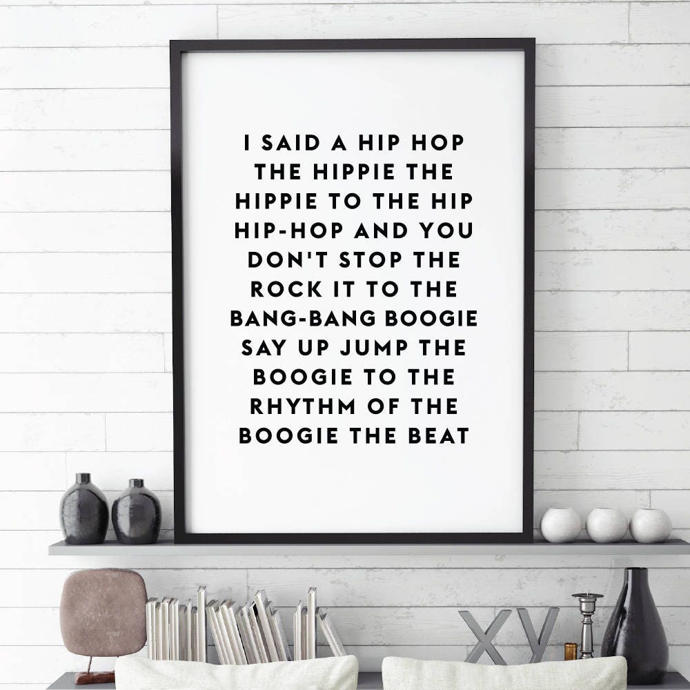 I Said a Hip Hop, the Hippie the Hippe, Rap Lyrics Quote, Art Digital ...