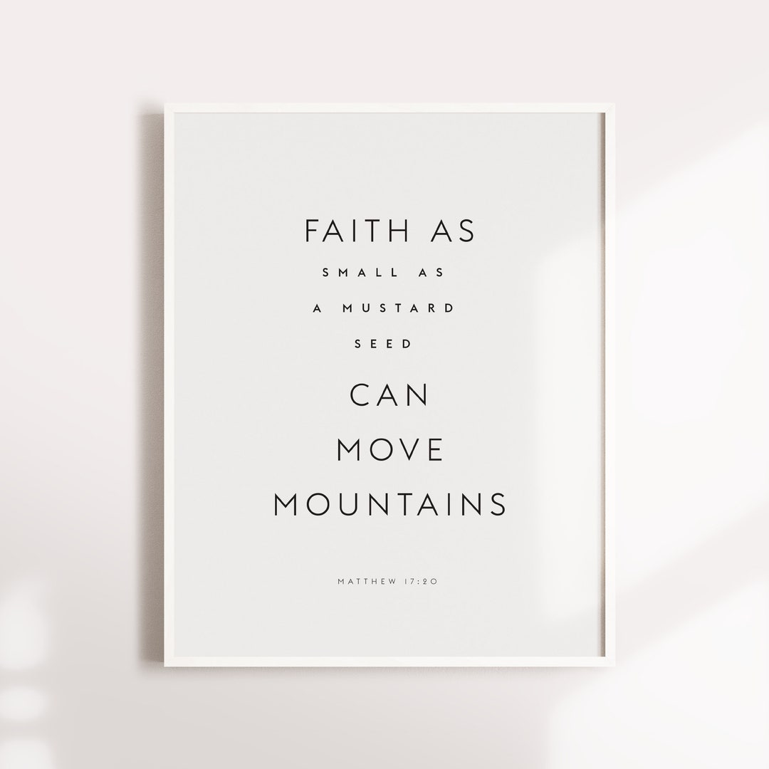 Faith as Small as Mustard Seed, Scripture Printable, Bible Print ...