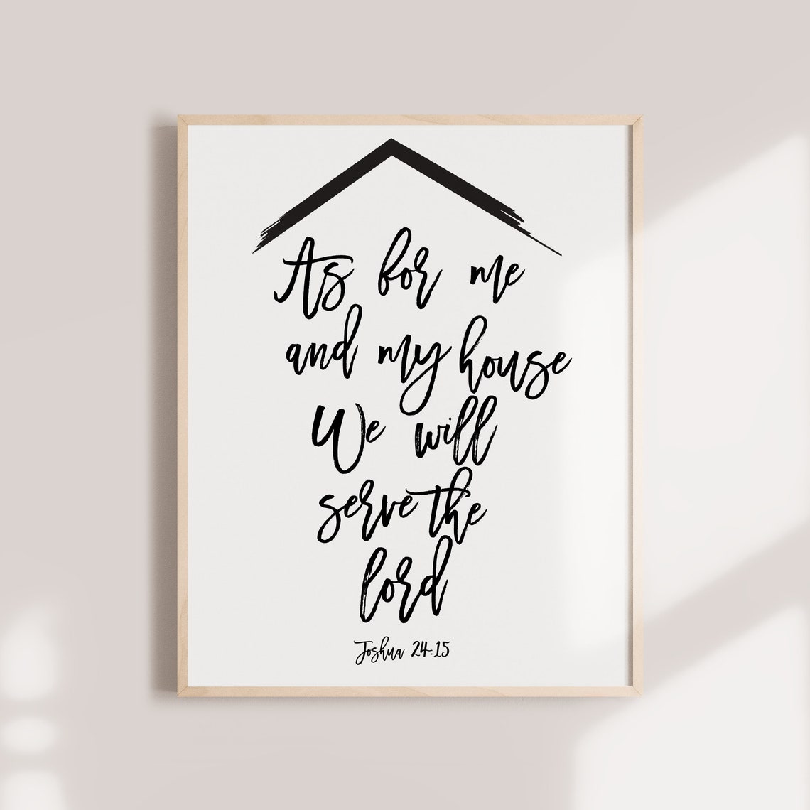 Joshua 24:15, Printable Bible Verse, as for Me and My House, We Will ...