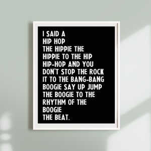 I Said a Hip Hop, the Hippie the Hippe, Rap Lyrics Quote, Art Digital ...