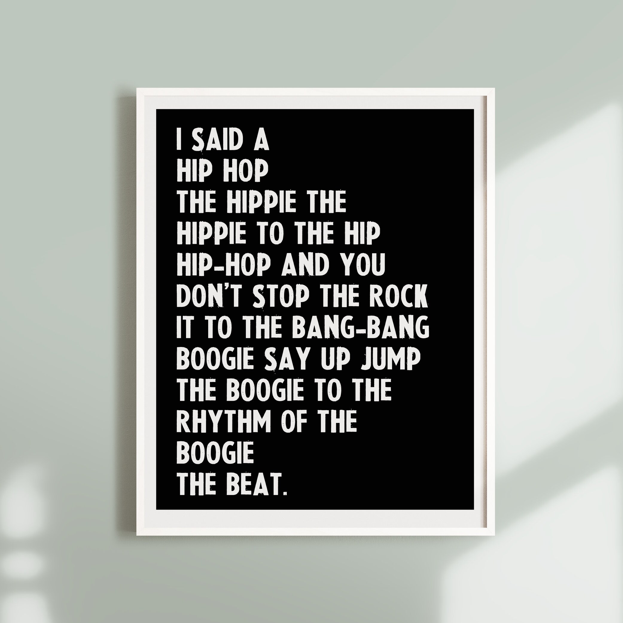I Said a Hip Hop, the Hippie the Hippe, Rap Lyrics Quote, Art Digital ...