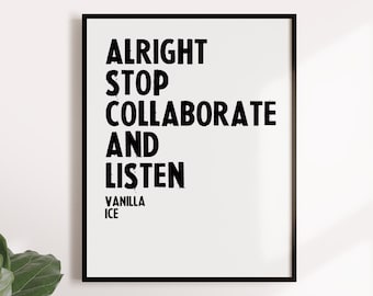 Alright Stop Collaborate and Listen Lyrics Quote Typography | Etsy