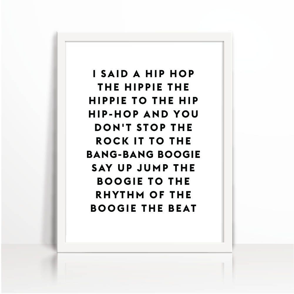 I Said a Hip Hop, the Hippie the Hippe, Rap Lyrics Quote, Art Digital ...