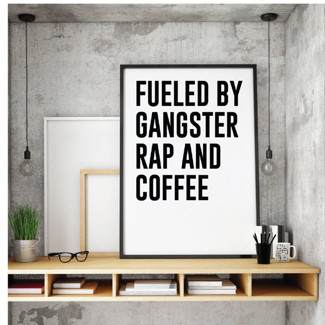 Fueled by Coffee and Gangster Rap, Lyrics Quote, Art Digital Wall Print ...