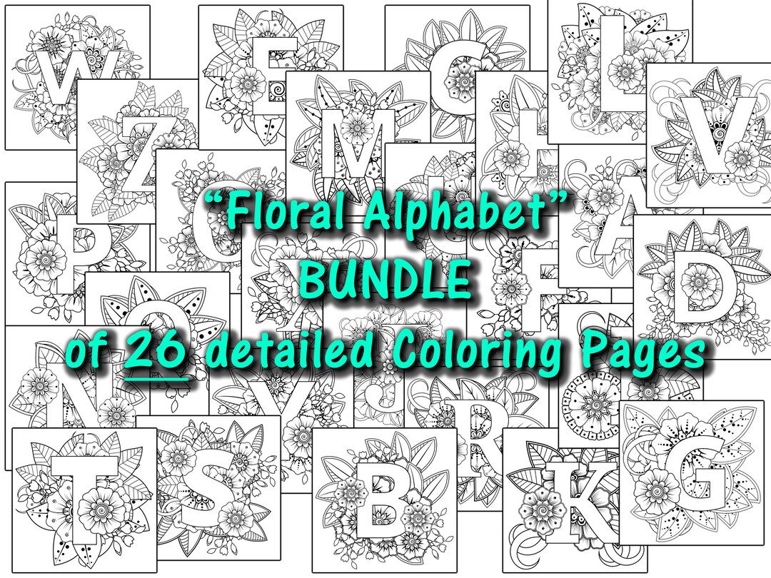 Floral Alphabet Art Coloring Page BUNDLE 26 Stunning and Detailed ...