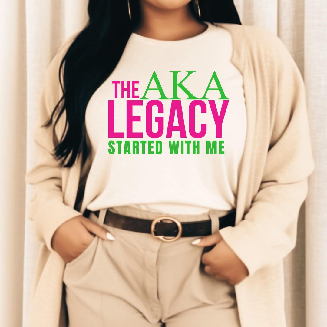 Legacy Started With Me | AKA Sorority | Alpha Kappa Alpha - Etsy
