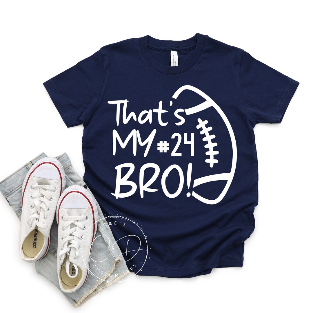 Football Shirts That's My Bro Shirt Football Sibling Shirts Football ...