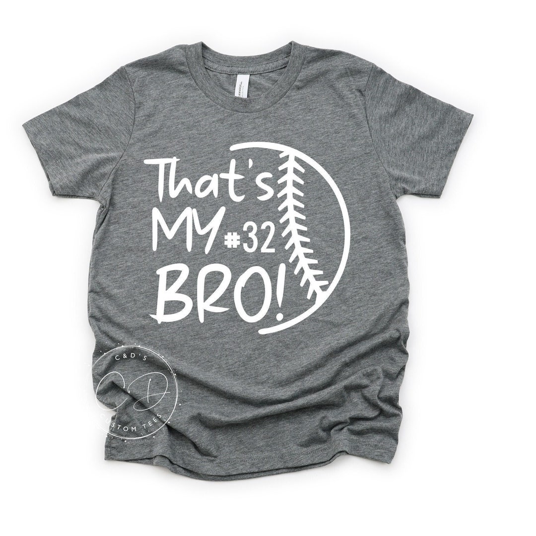 That's My Bro Shirt - Baseball Sibling Shirts - Baseball Brother Shirt ...
