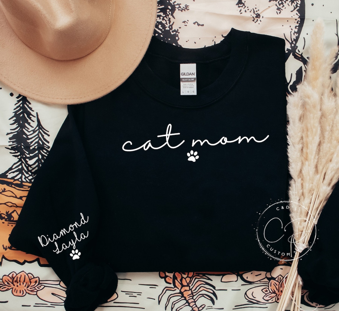 Cat Mom Sweatshirts - Custom Cat Mom Shirt - Cat Mom Shirts - Womens ...