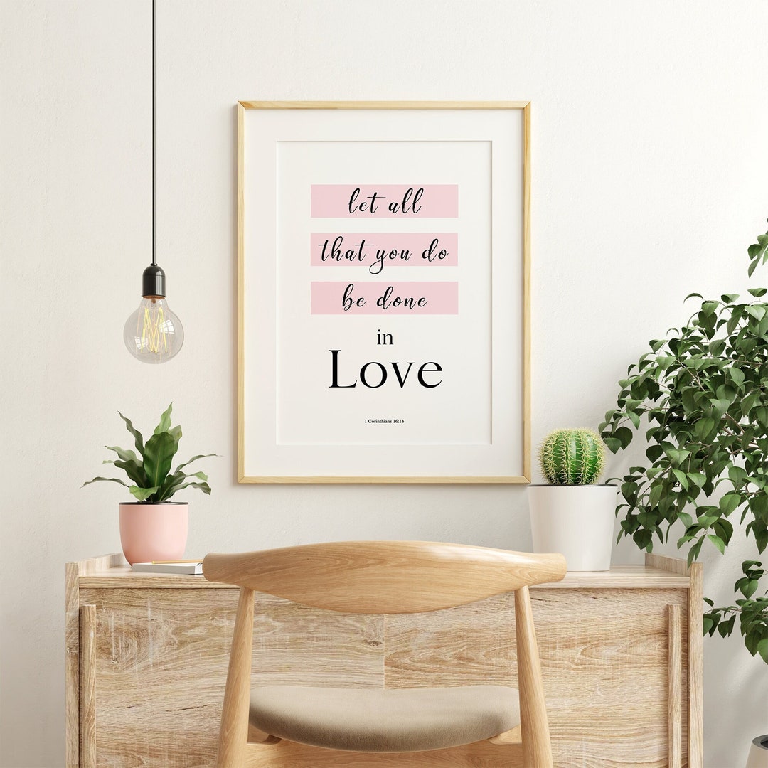 Let All That You Do Be Done in Love Bible Verse Wall Art - Etsy