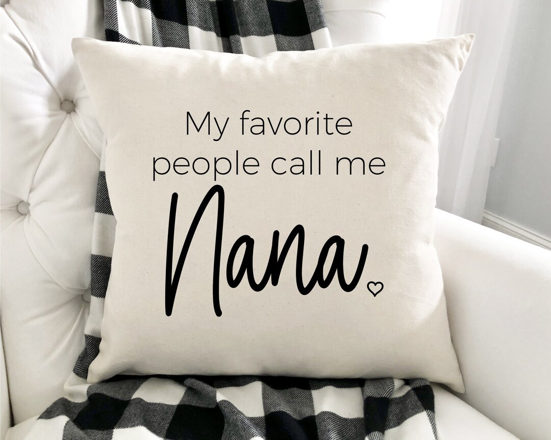 My Favorite People Call Me Nana Mother's Day Gift for Nana Gift for ...