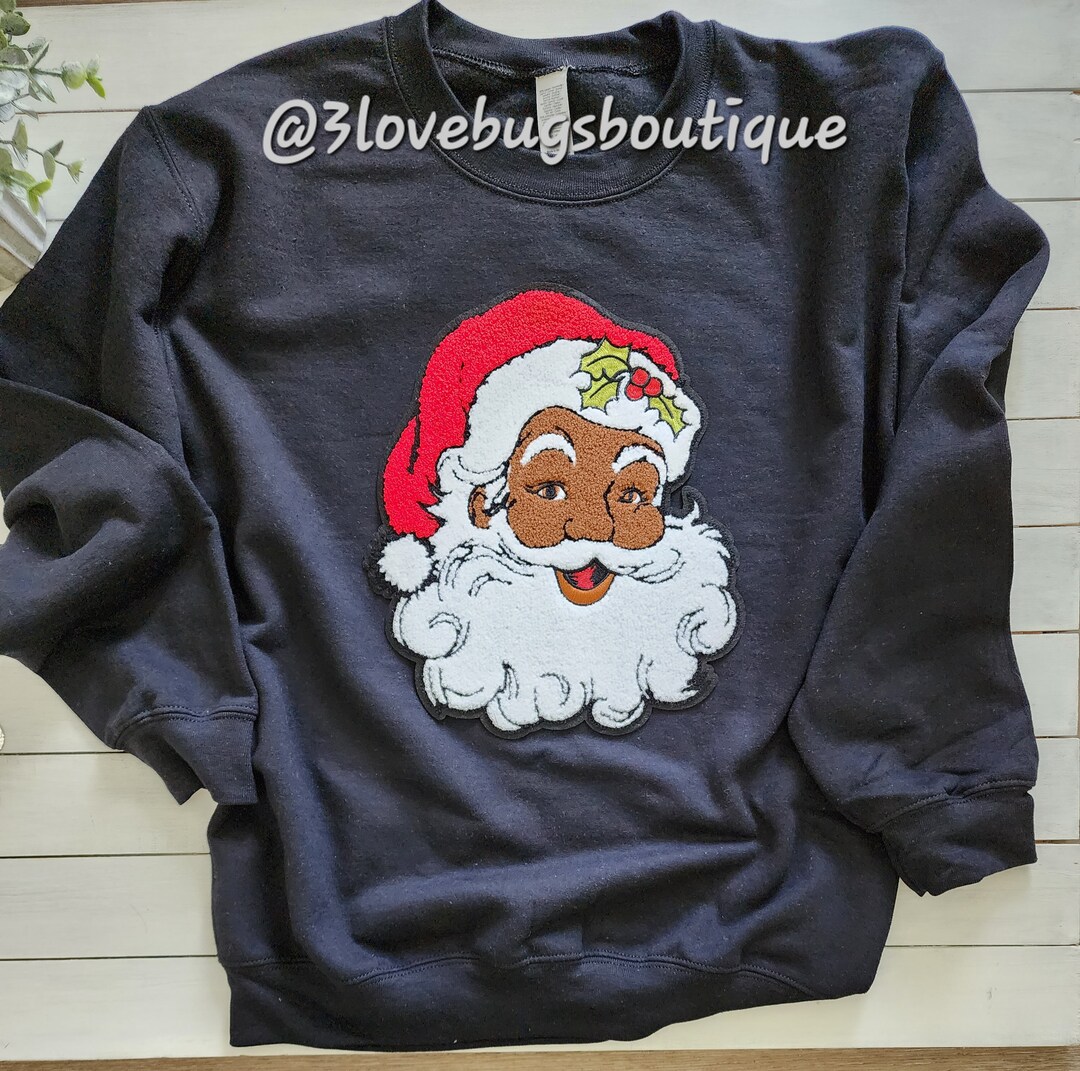Christmas Chenille Patch Sweatshirt,christmas Sweatshirt,dark Skin Santa Shirt,black Santa ...