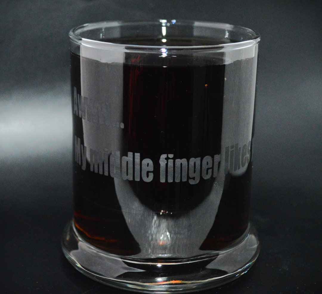 Etched Glassware Aww My Middle Finger Likes You Stackable Collection - Etsy