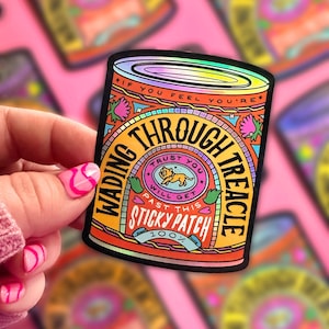 Holographic Wading Through Treacle Tin Sticker - Mental Health Themed ...