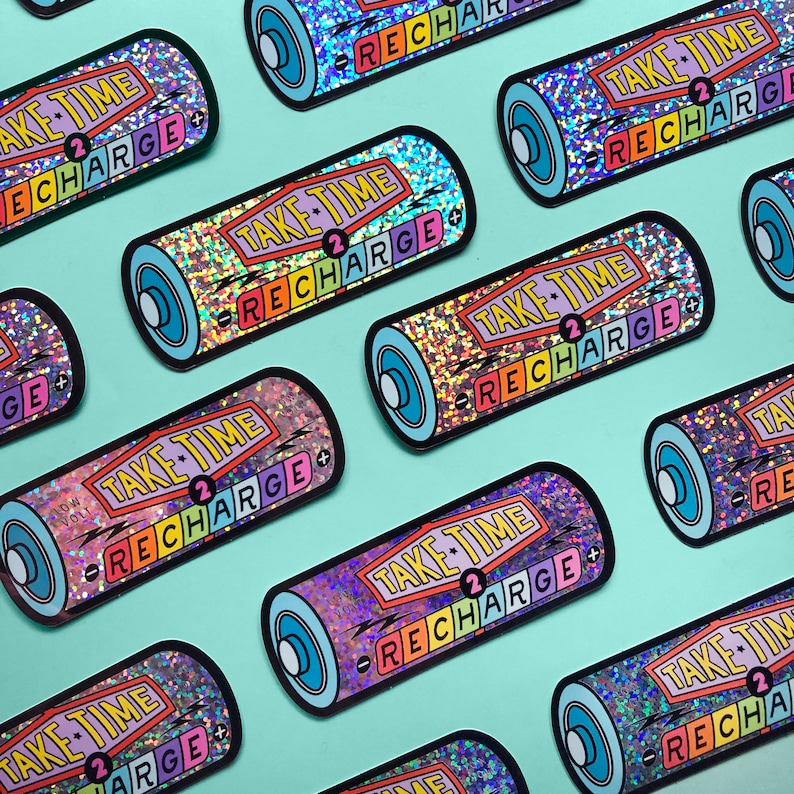 Holographic Glitter Take Time to Recharge Battery Sticker - Mental ...